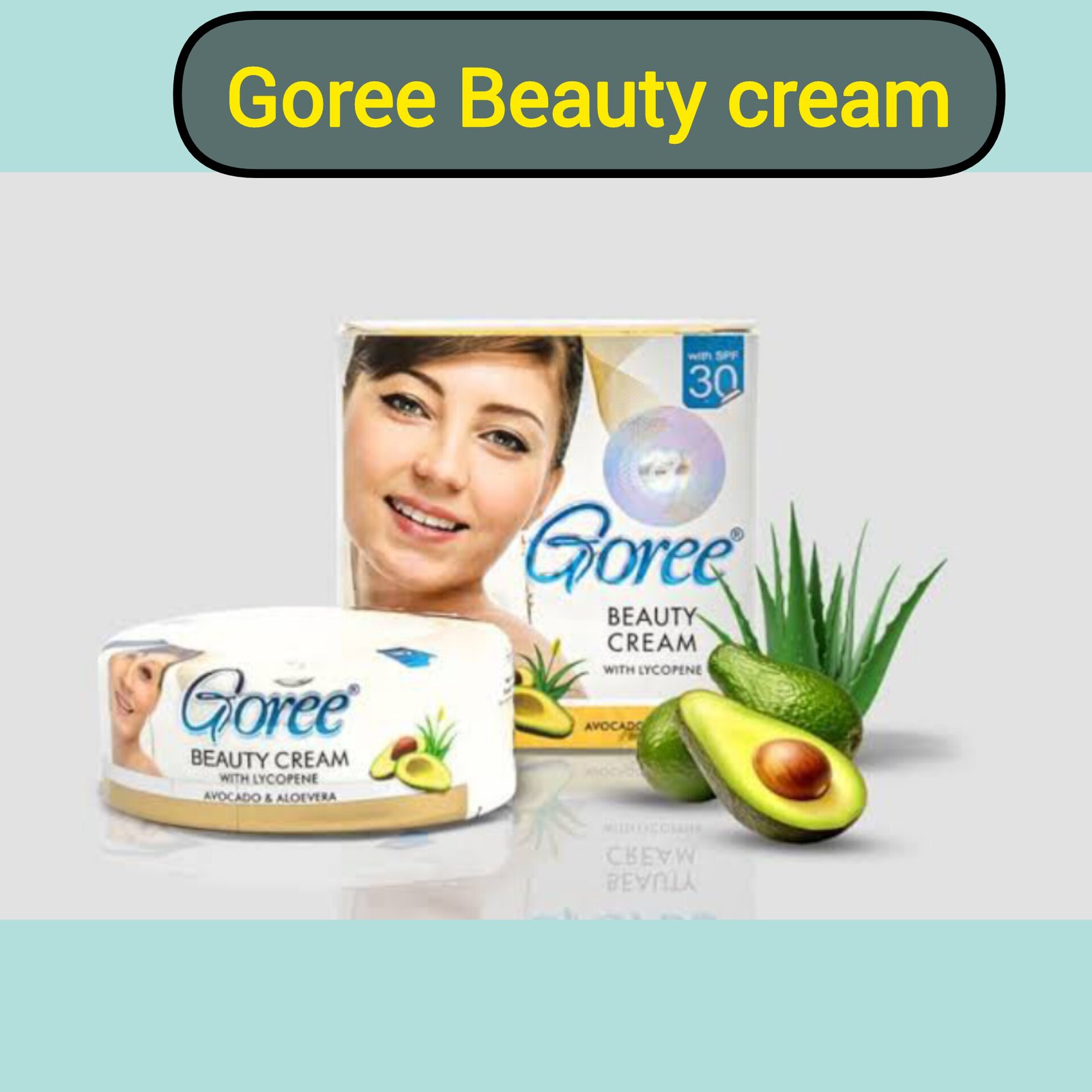 Goree Beauty Cream with Lycopene – Original Pakistani Fairness Cream ...